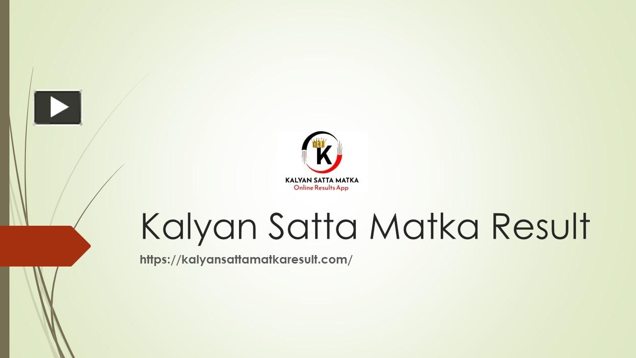PPT – Kalyan Satta Matka Result PowerPoint presentation | free to ...