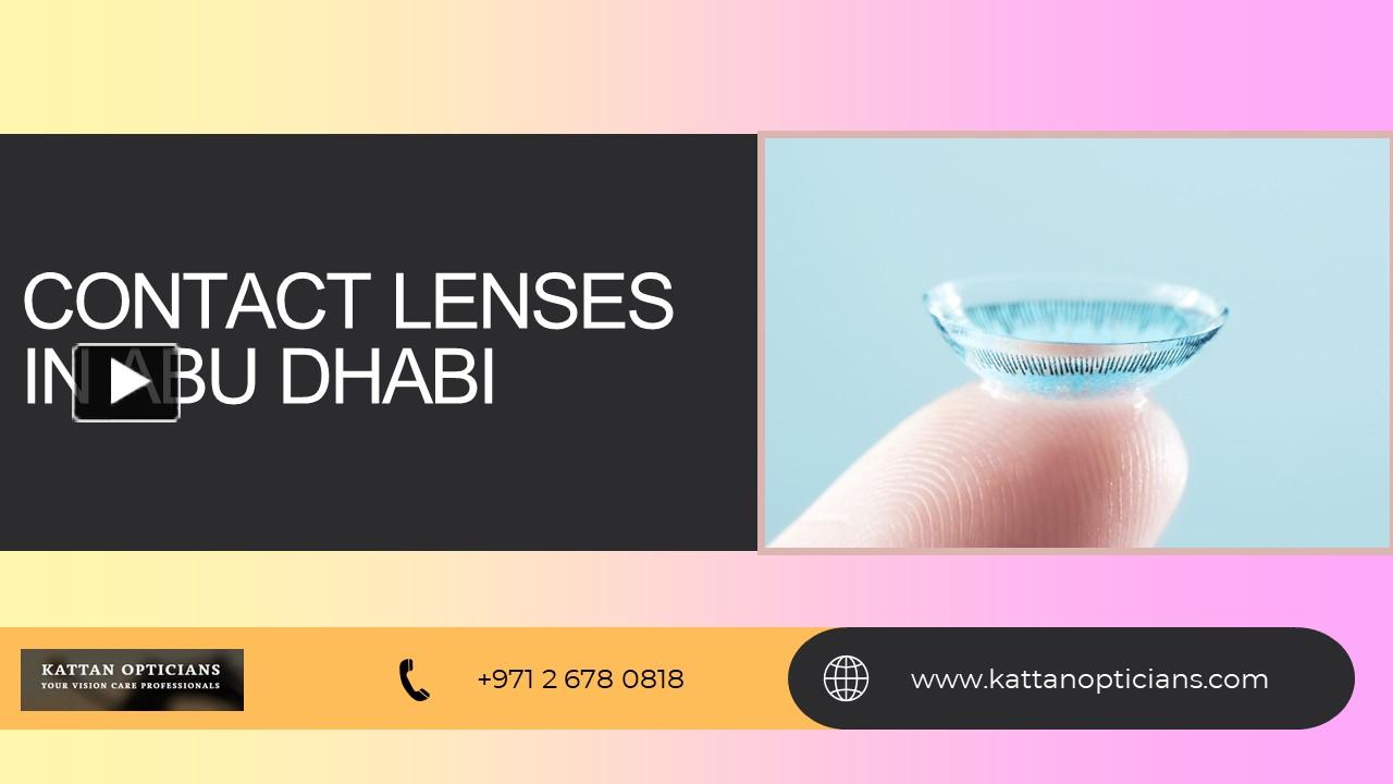 PPT – Contact Lenses in Abu Dhabi PowerPoint presentation | free to ...