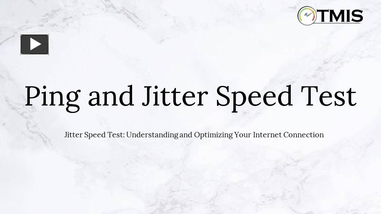 PPT – Ping and jitter speed test: key performance indicators PowerPoint ...