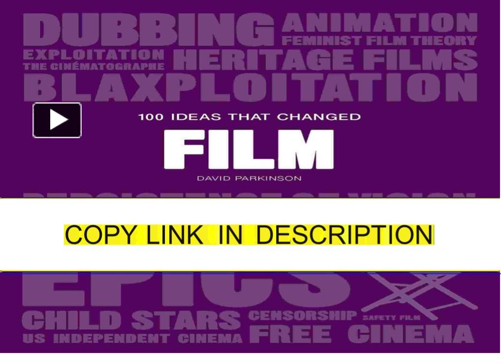 [PDF]⚡ 100 Ideas that Changed Film: (A concise resource covering movie ...