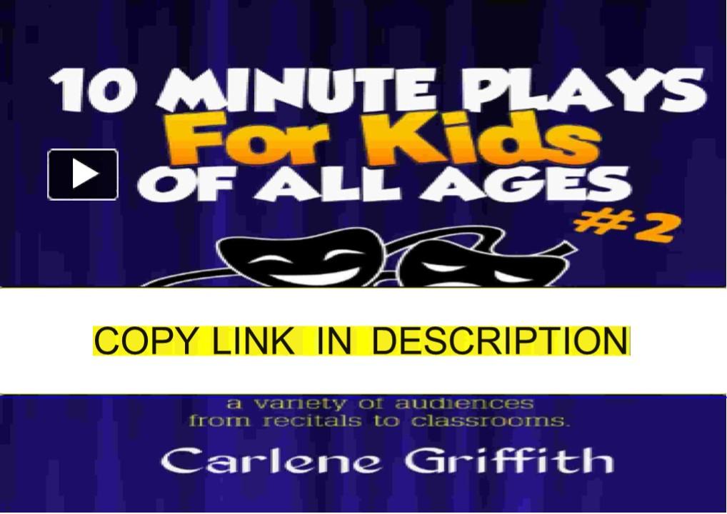 PPT – $PDF$/READ 10-MINUTE PLAYS FOR KIDS OF ALL AGES #2 PowerPoint ...