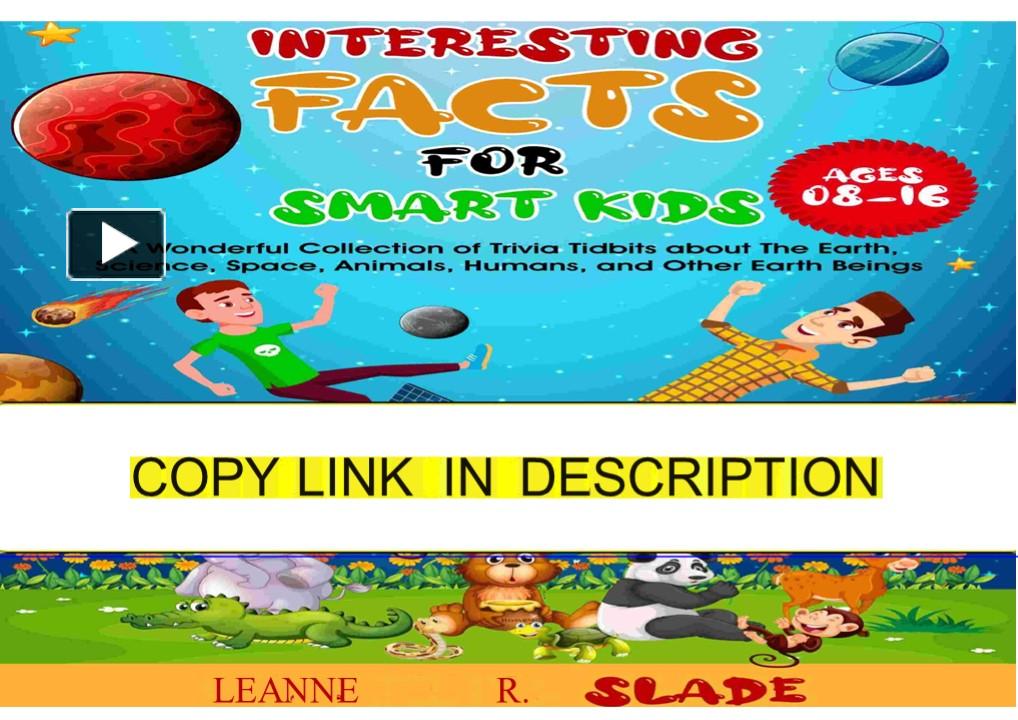 PPT – ⚡[PDF] Interesting Facts for Smart Kids Age 8-16: A Wonderful ...