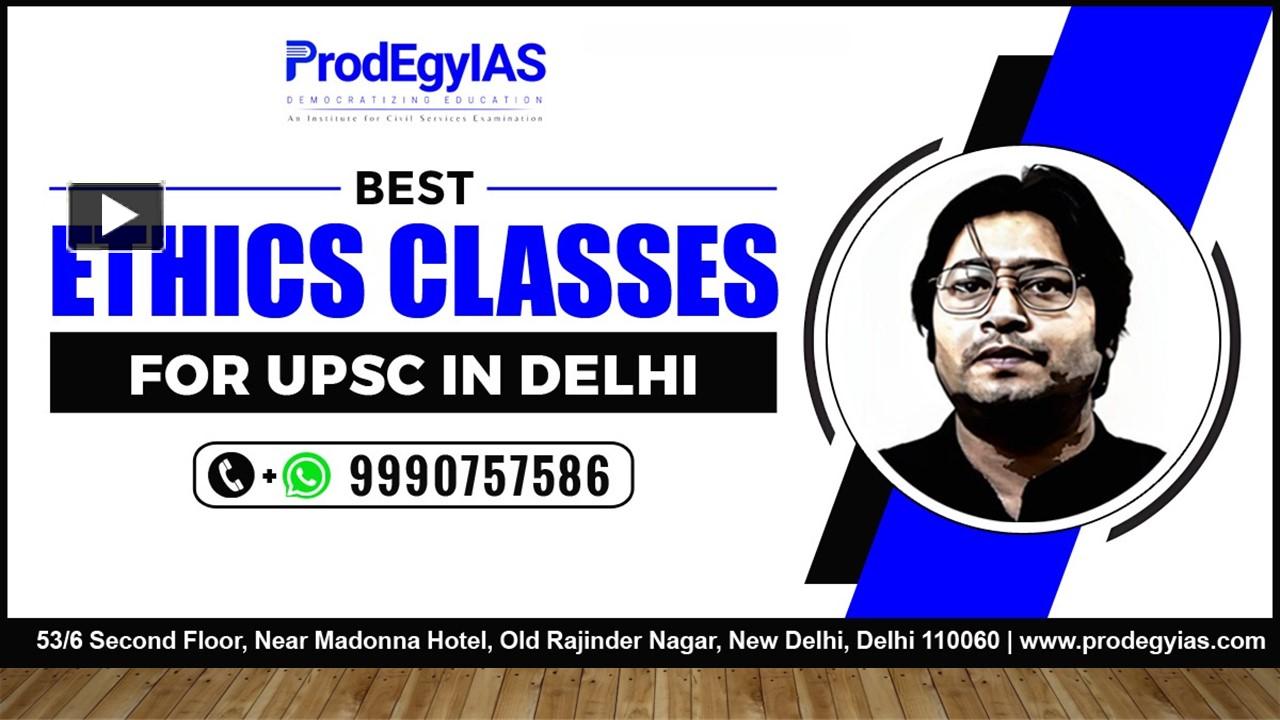 Best Ethics classes for UPSC in Delhi presentation | free to download