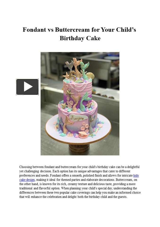 Fondant vs Buttercream for Your Child’s Birthday Cake presentation ...