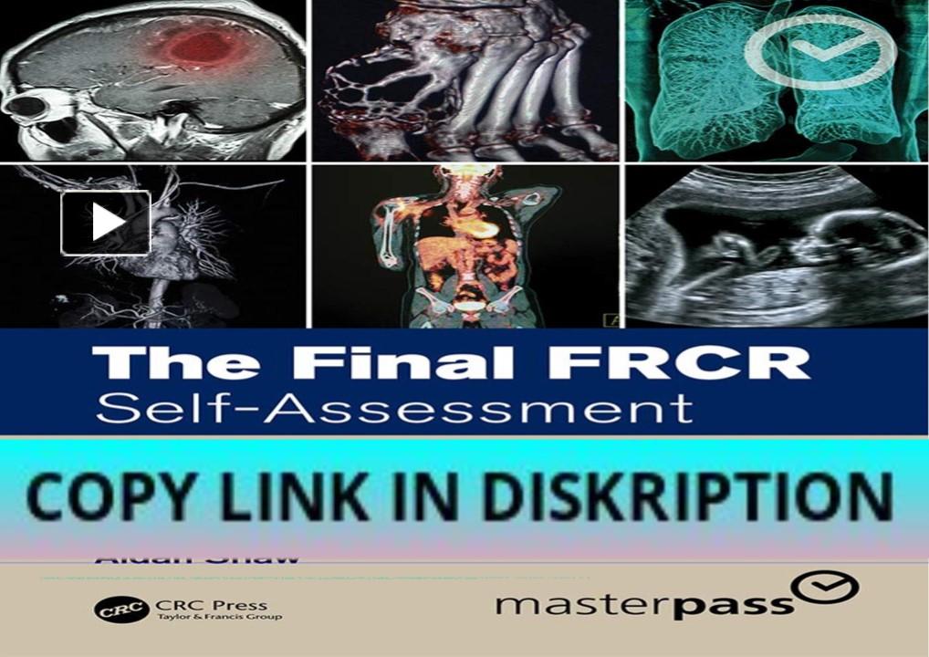 PDF Read Online The Final FRCR: Self-Assessment (ISSN) presentation ...