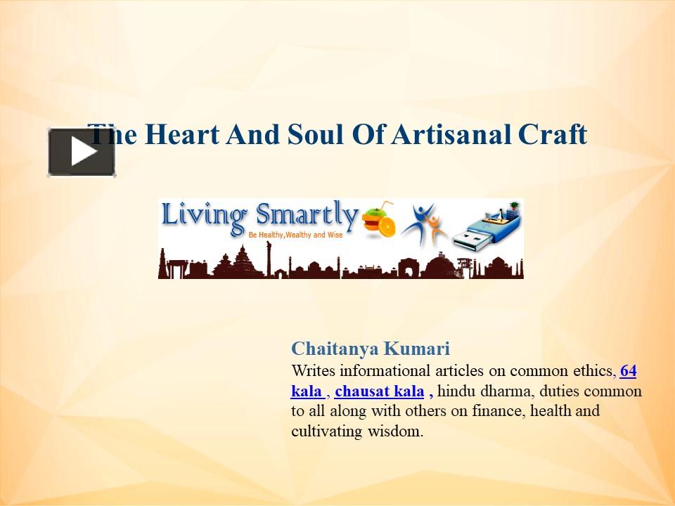PPT – The Heart And Soul Of Artisanal Craft PowerPoint presentation ...