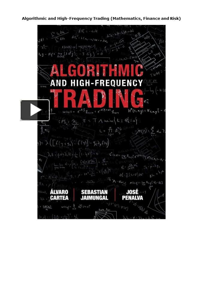 PPT – [READ] Algorithmic and High-Frequency Trading (Mathematics ...