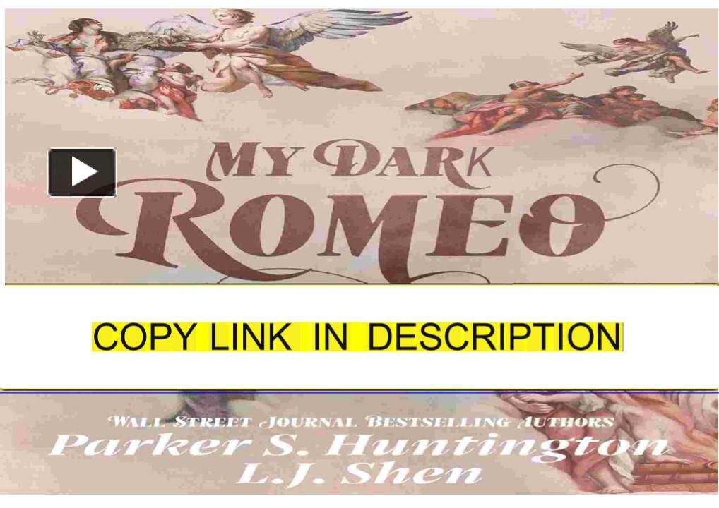 [PDF⚡READ ] My Dark Romeo: An Enemies-to-Lovers Romance (Dark Prince ...