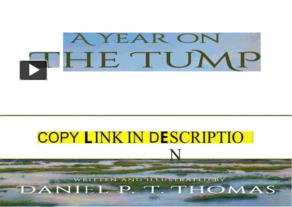 PPT – ⚡[PDF] A Year on the Tump PowerPoint presentation | free to ...
