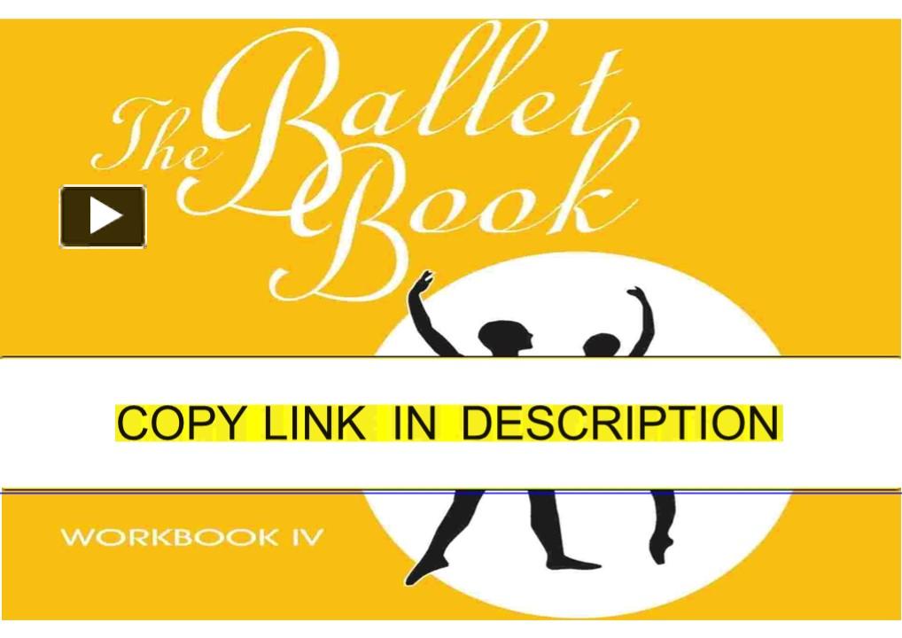 PPT – read pdf The Ballet Book Workbook IV PowerPoint presentation ...