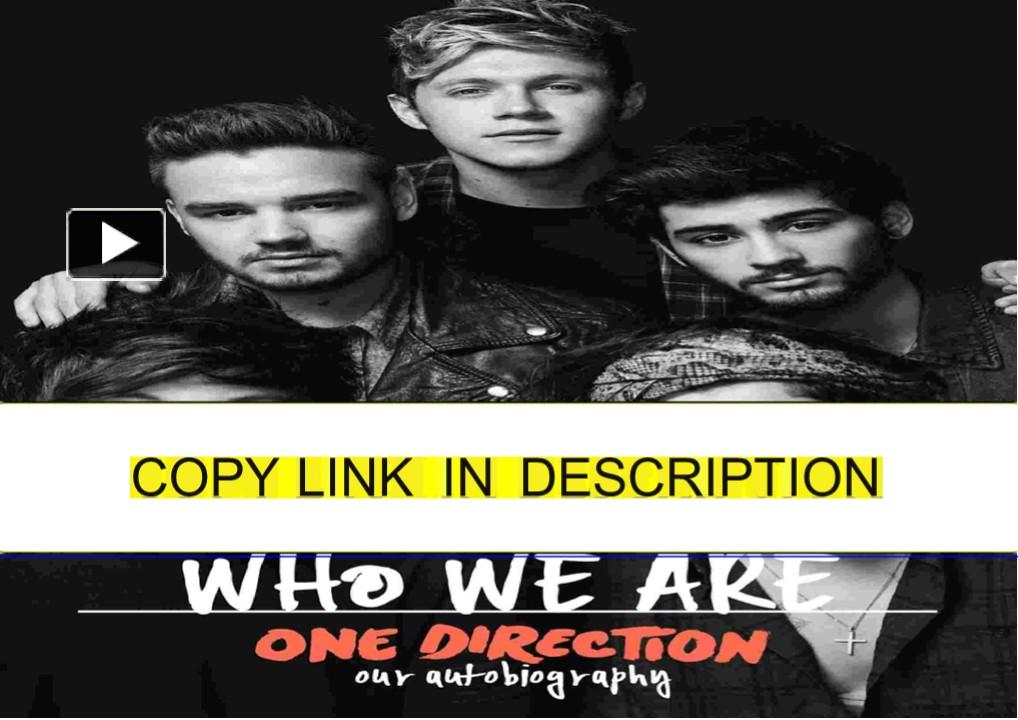 PPT – ⚡PDF/READ One Direction: Who We Are: Our Official Autobiography ...