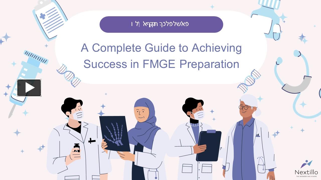 A Complete Guide to Achieving Success in FMGE Preparation presentation ...