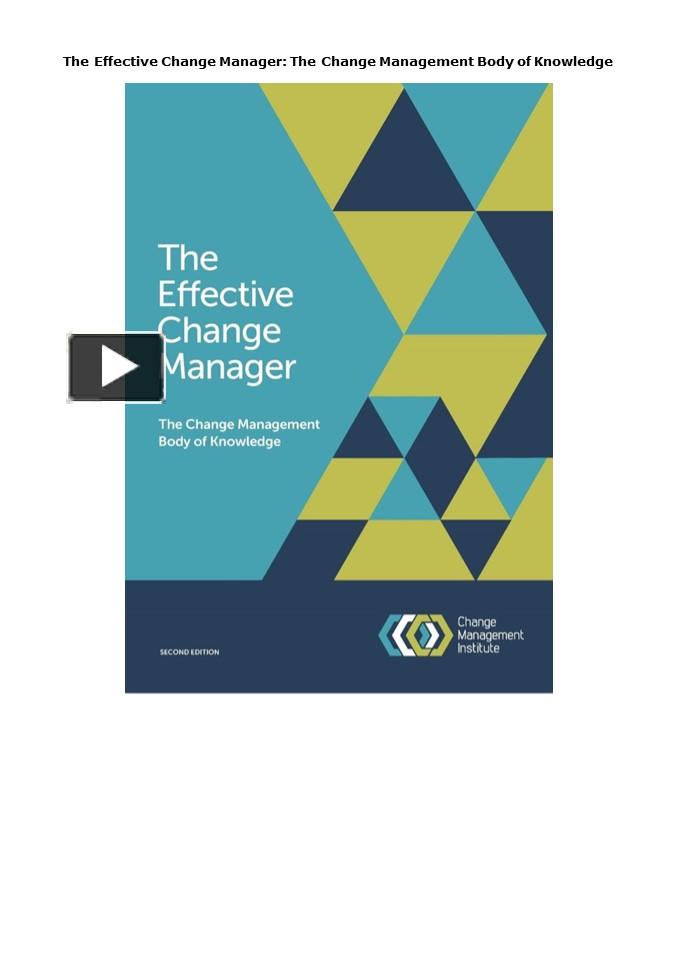 Download [PDF] The Effective Change Manager: The Change Management Body ...