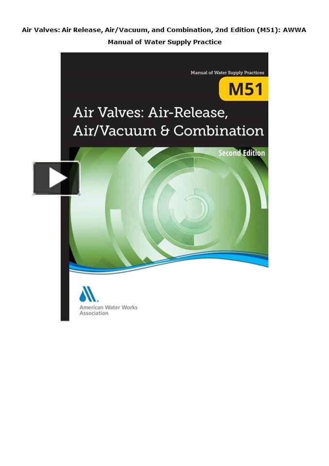 [PDF READ ONLINE] Air Valves: Air Release, Air/Vacuum, and Combination ...
