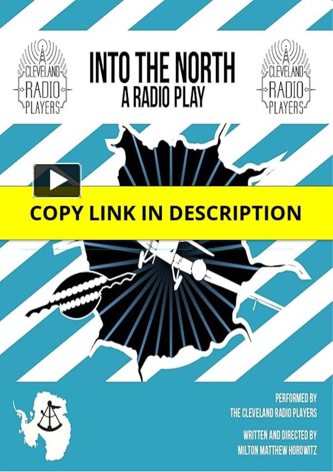PPT – PDF Into the North: The Radio Play Full PowerPoint presentation ...