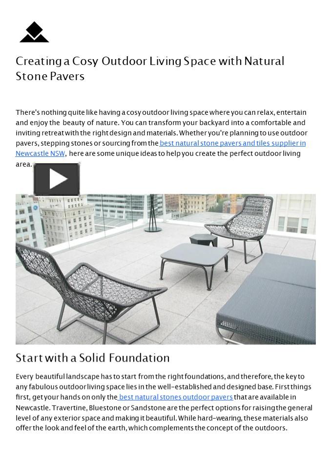 PPT – Creating a Cosy Outdoor Living Space with Natural Stone Pavers ...