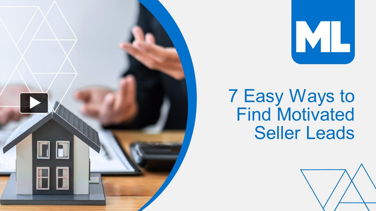 PPT – How to Find Motivated Home Seller Leads: 7 Best Ways PowerPoint ...