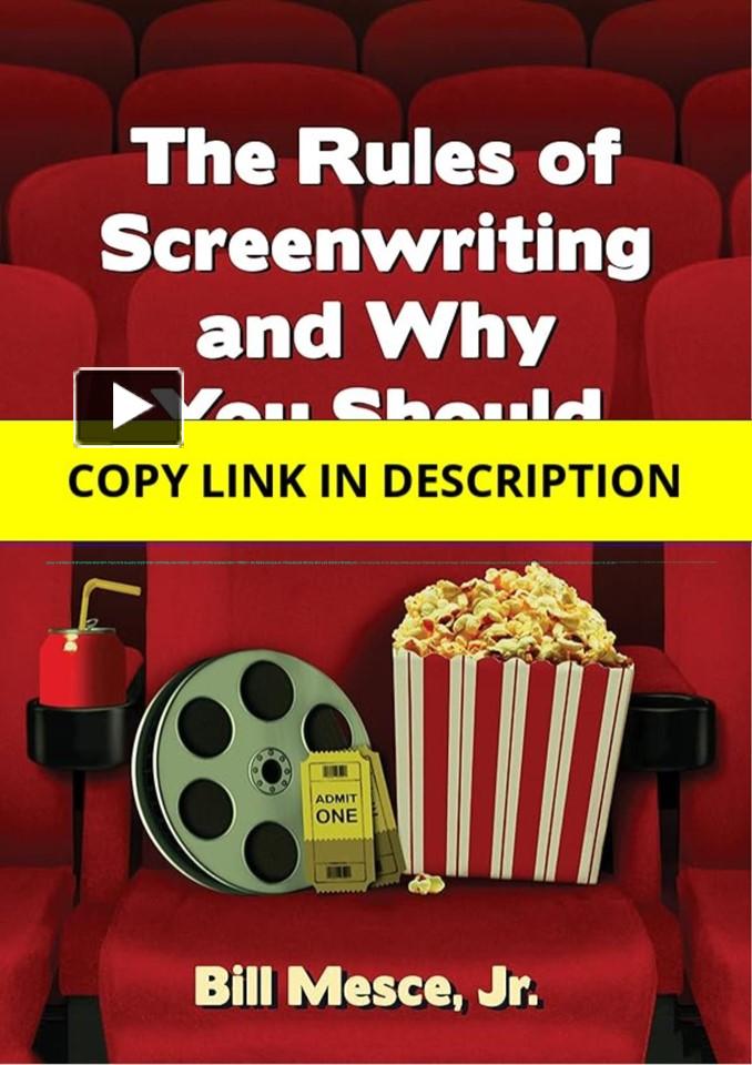 [PDF] The Rules of Screenwriting and Why You Should Break Them Full ...