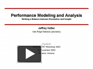 Performance Modeling and Analysis Striking a Balance between Resolution ...