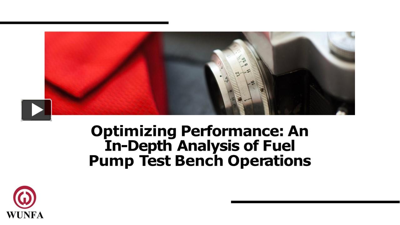 PPT – Optimizing Performance An In-Depth Analysis of Fuel Pump Test ...