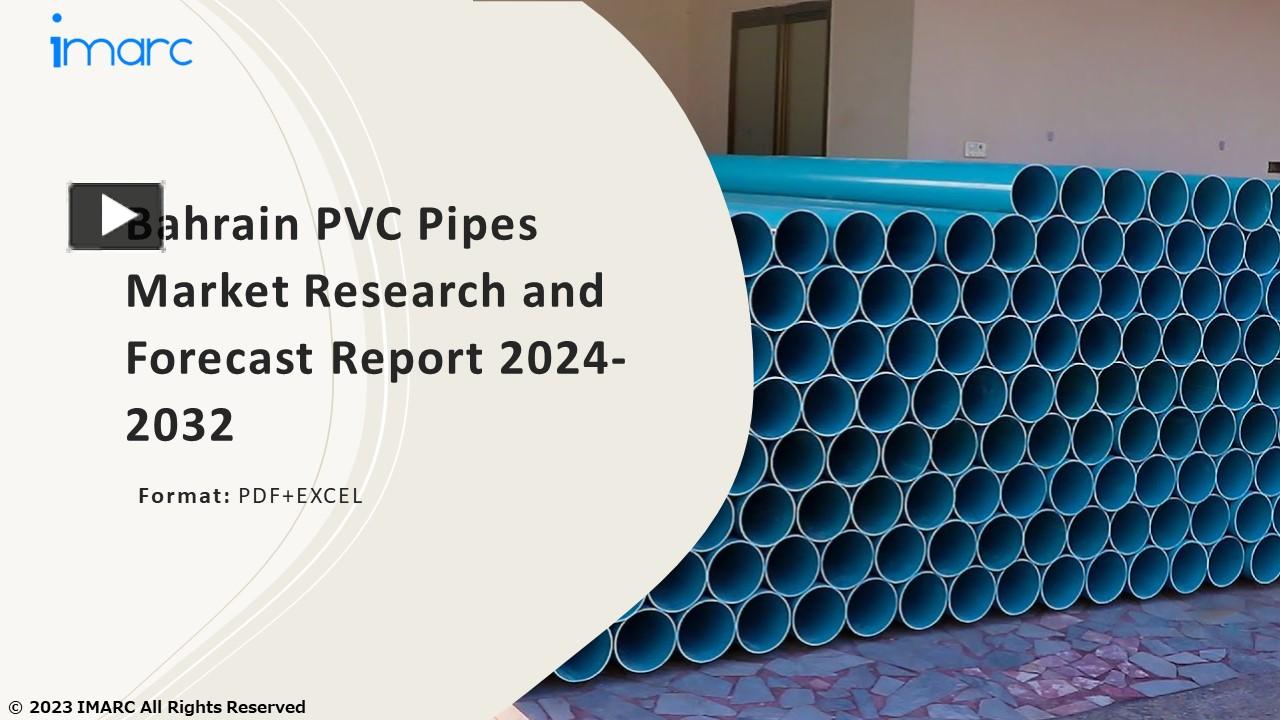 PPT – Bahrain PVC Pipes Market PPT: Growth, Outlook, Demand, Keyplayer ...