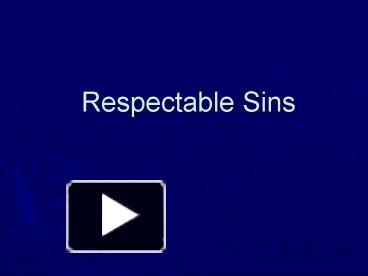 Respectable Sins presentation | free to view