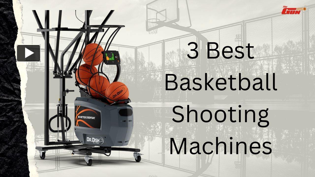 PPT – 3 Best Basketball Shooting Machines PowerPoint presentation ...