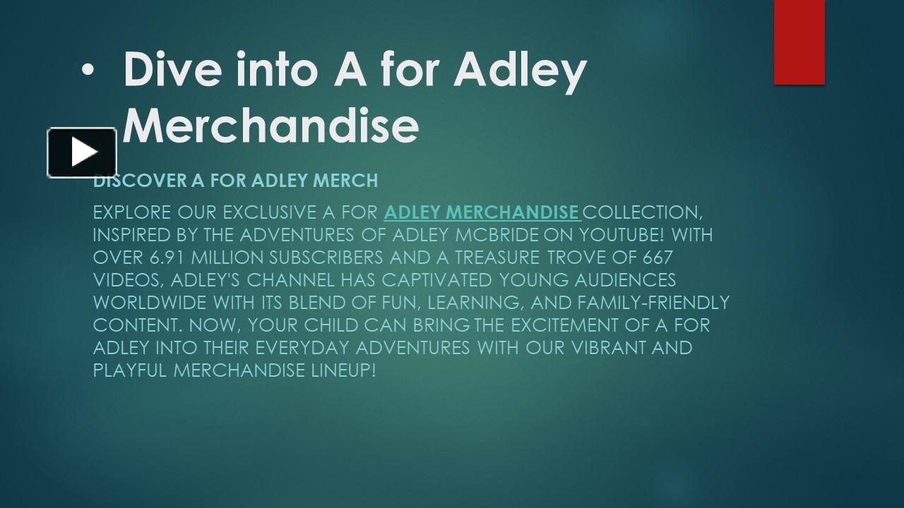PPT – A For Adley Fun Merch! PowerPoint presentation | free to download ...