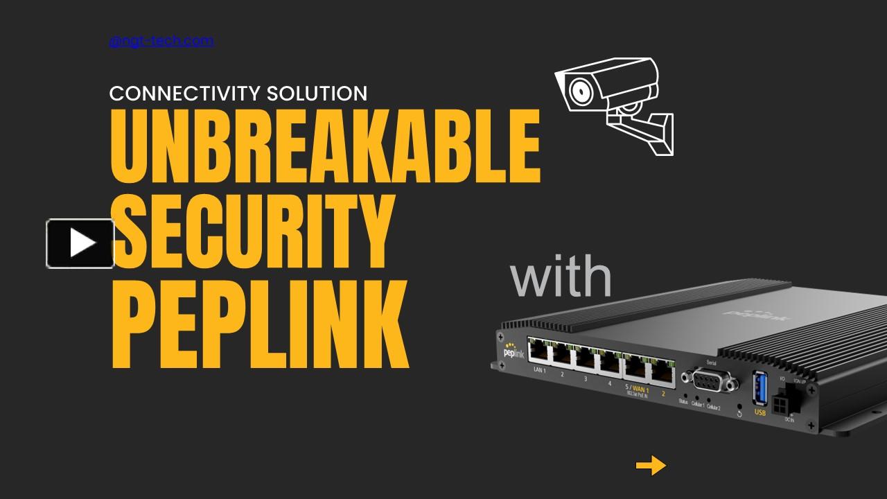PPT – Peplink for security system Peplink router UAE PowerPoint ...