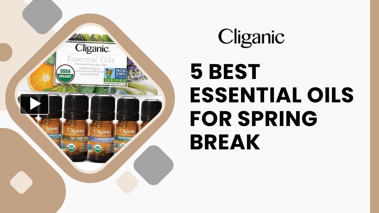 5 BEST ESSENTIAL OILS FOR SPRING BREAK presentation | free to download