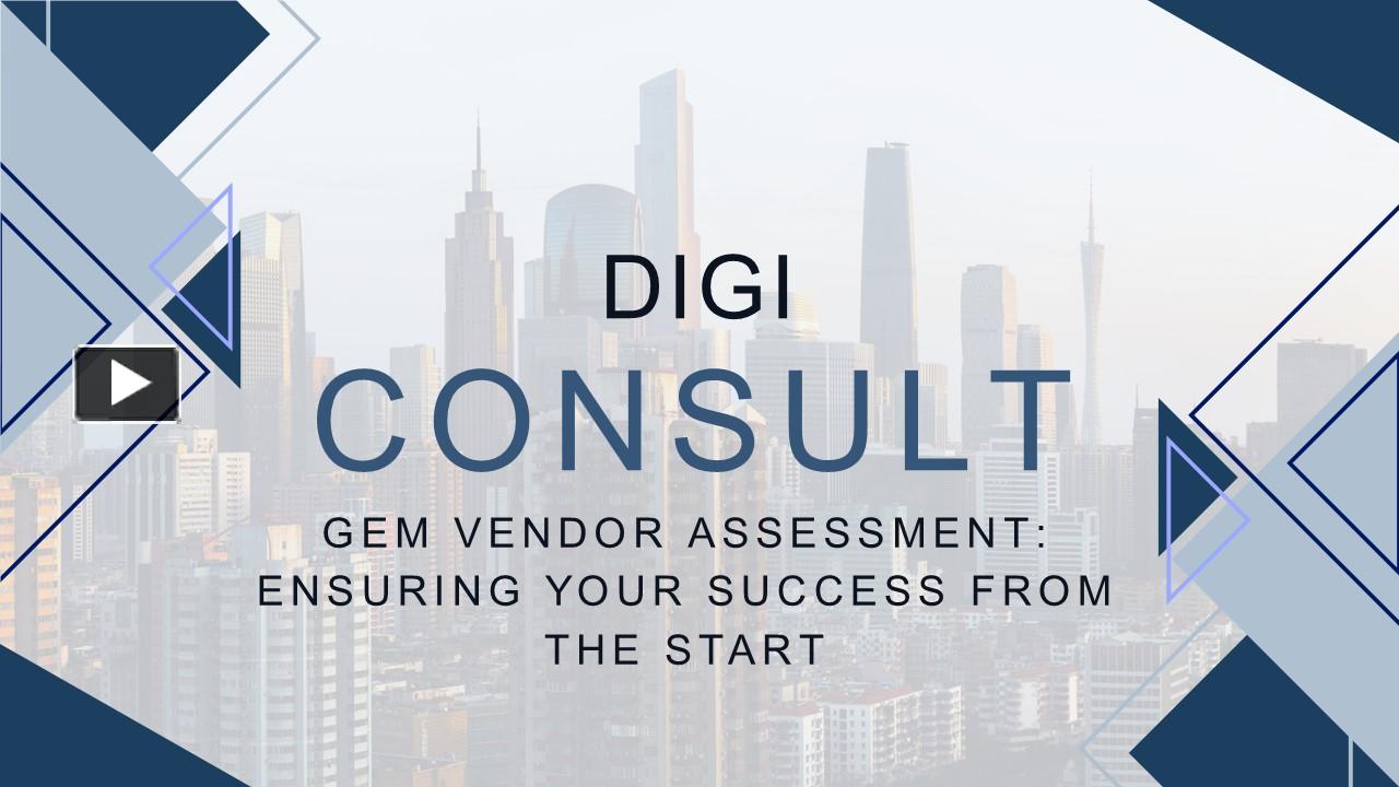PPT – Digi Consult's GEM Vendor Assessment Ensuring Your Success ...