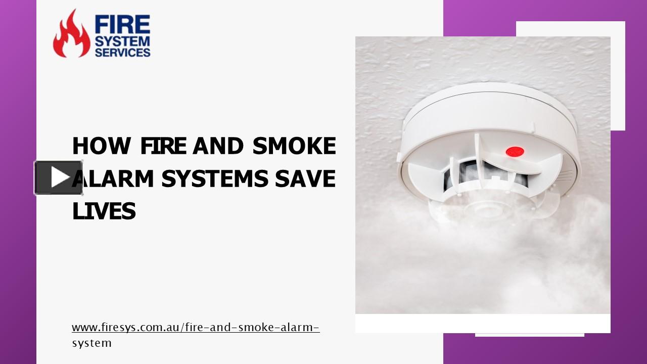 How Fire and Smoke Alarm Systems Save Lives presentation | free to download