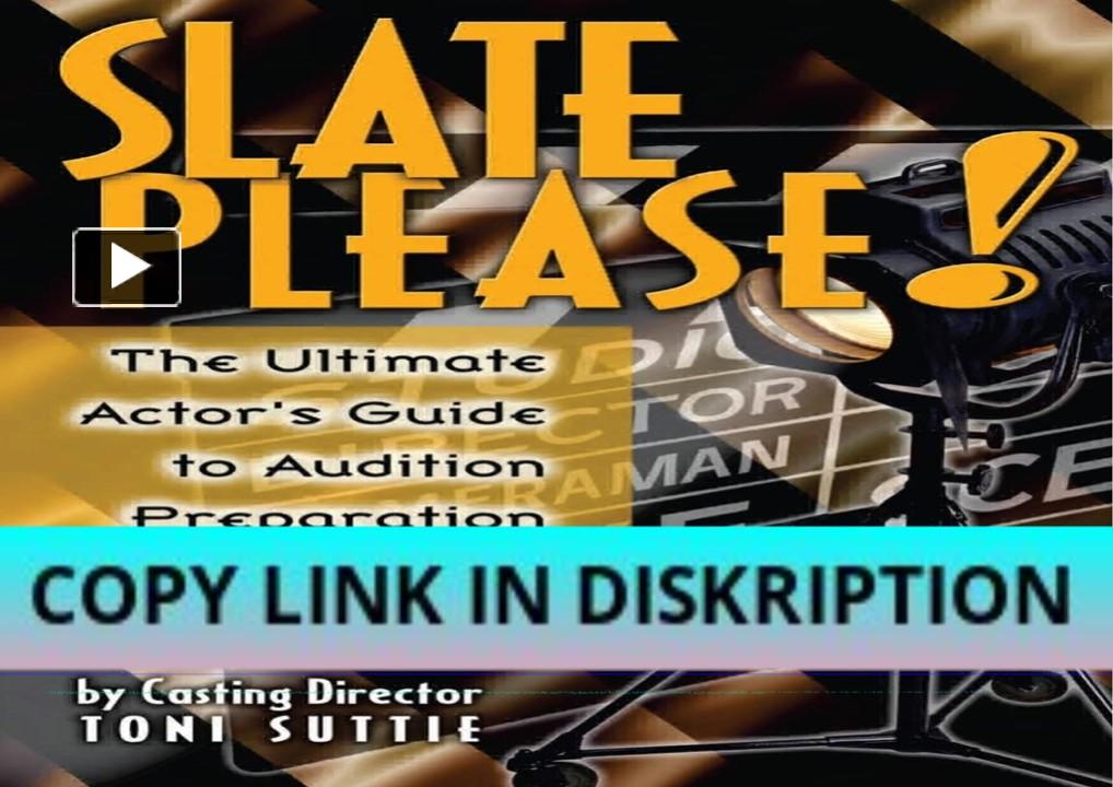 PPT – PDF Read Online Slate Please: The Ultimate Actor's Guide to ...