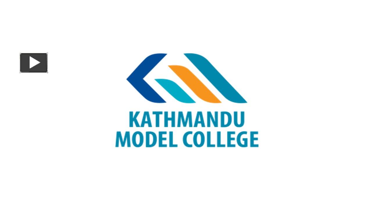 PPT – Kathmandu Model College PowerPoint presentation | free to ...