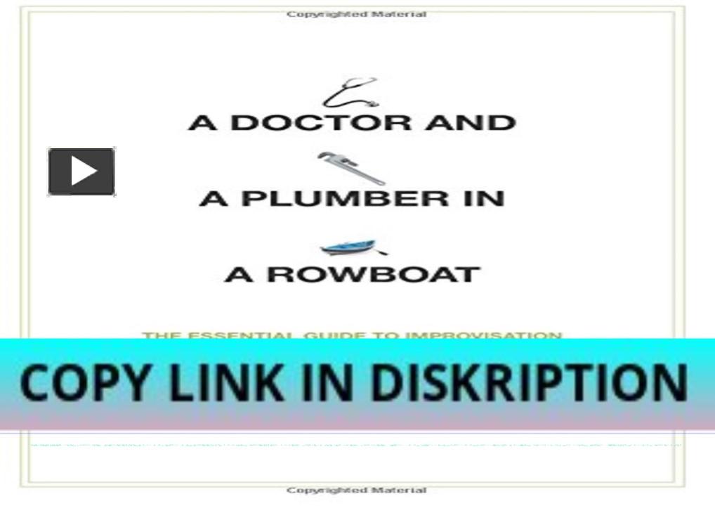 PDF_ A Doctor and a Plumber in a Rowboat: The Essential Guid ...
