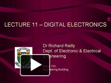 LECTURE 11 DIGITAL ELECTRONICS presentation | free to view