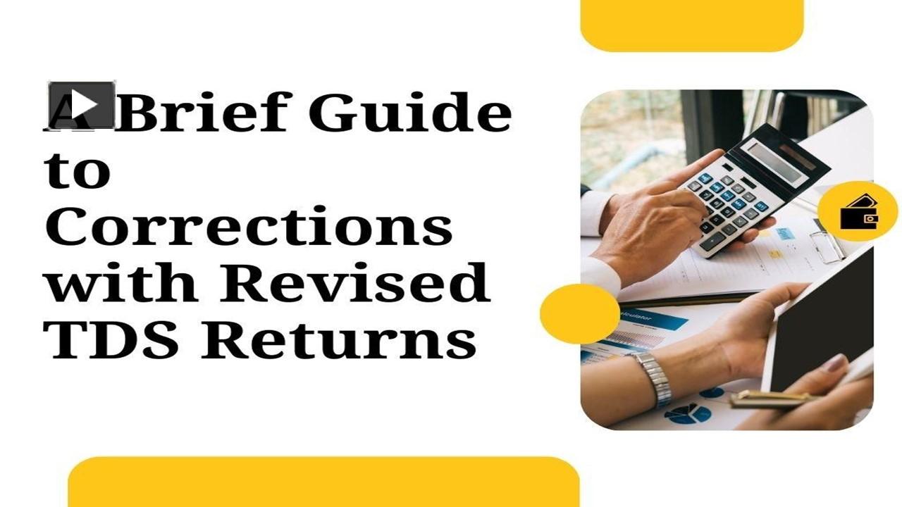 A Quick Guide to Correcting Revised TDS Returns presentation | free to ...