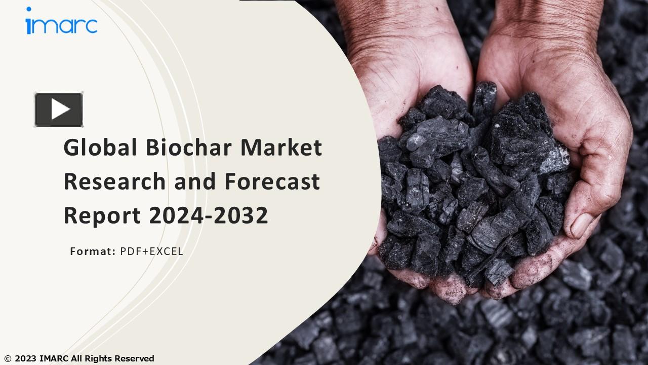 Biochar Market PPT: Growth, Outlook, Demand, Keyplayer Analysis and ...