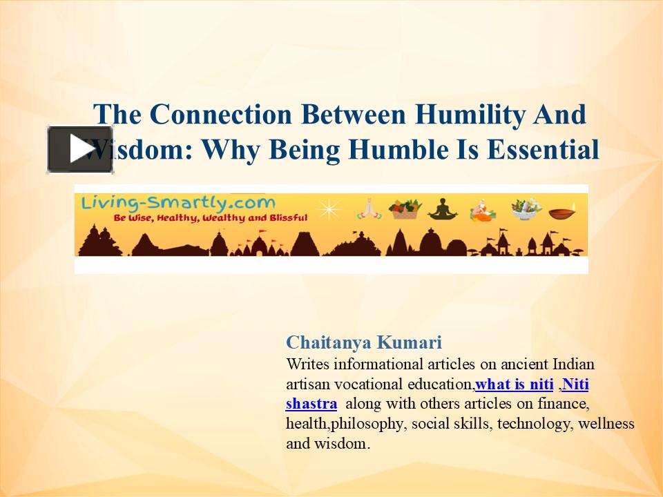 PPT – The Connection Between Humility And Wisdom: Why Being Humble Is ...