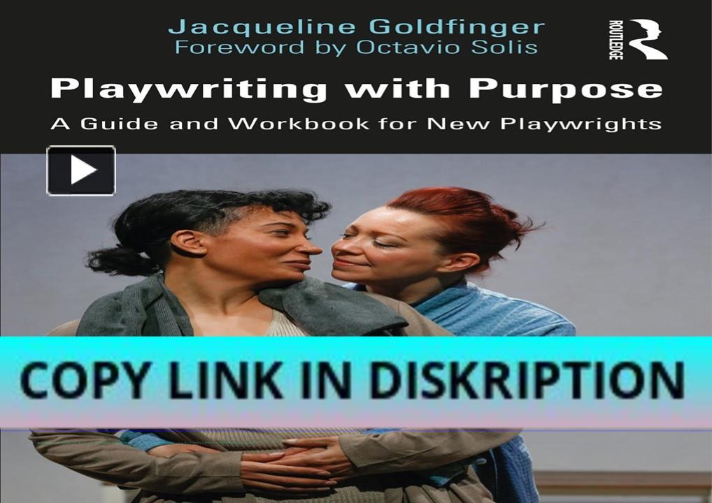 PDF/DOWNLOAD Playwriting with Purpose presentation | free to download