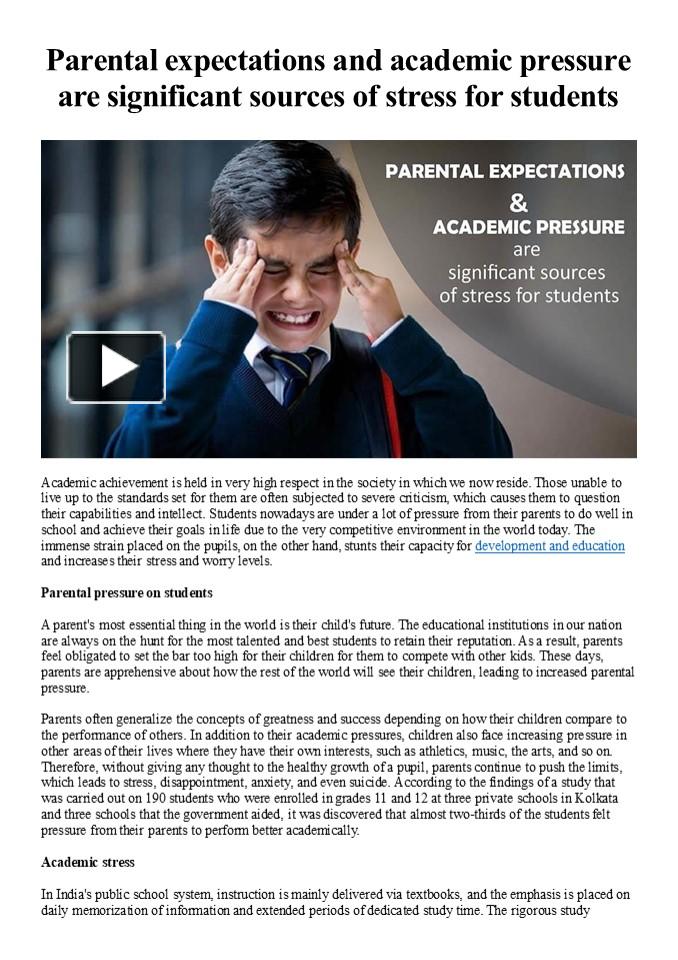 Parental expectations and academic pressure are significant sources of ...