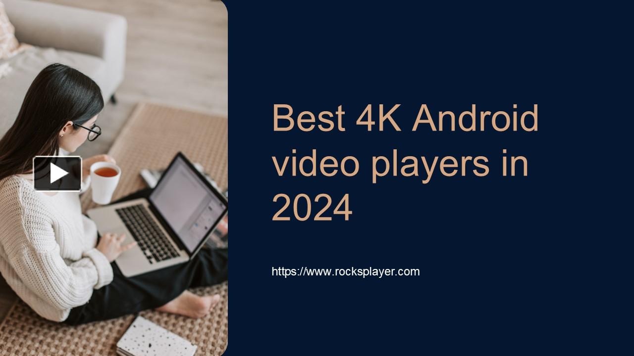 Best 4K Android video players in 2024 presentation | free to download