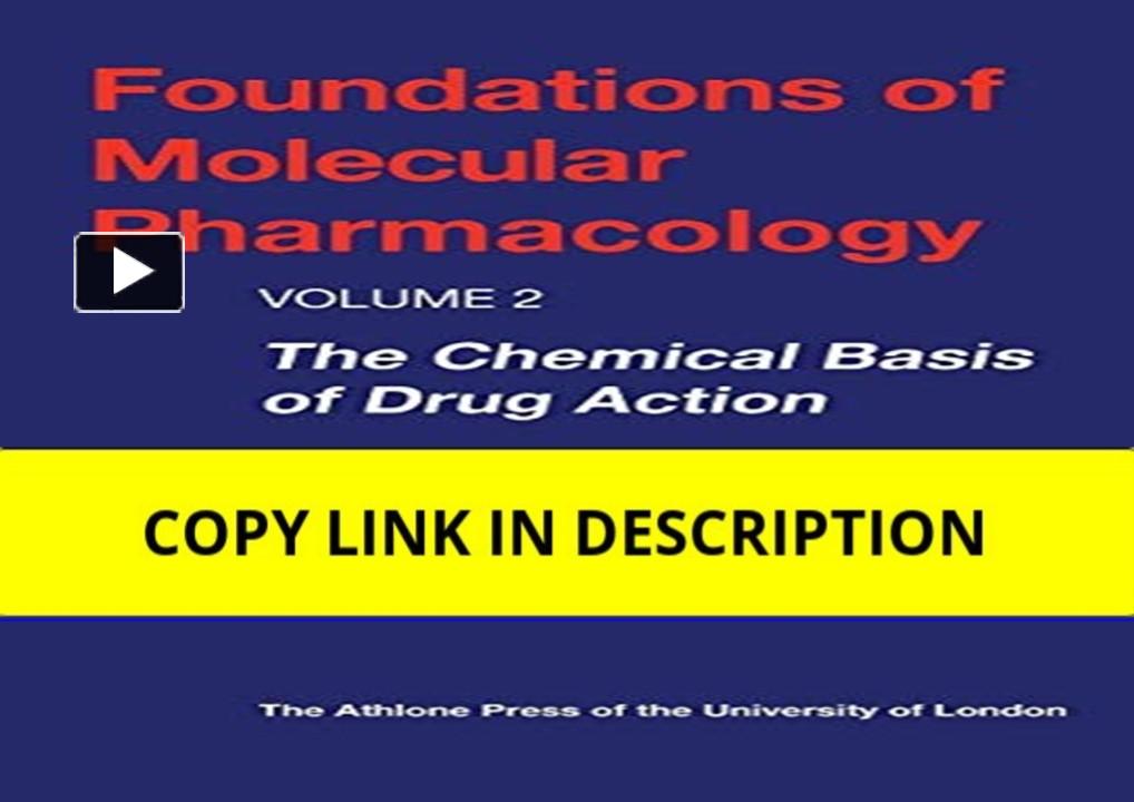 [PDF]⚡ Foundations of Molecular Pharmacology: Volume 2 The Chemical ...
