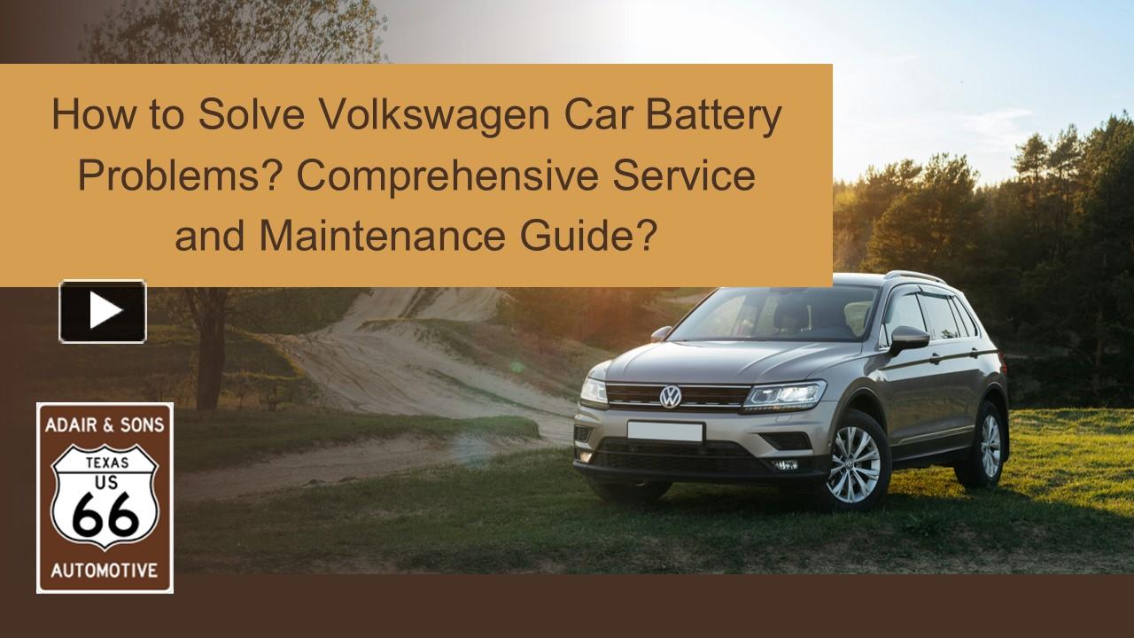 How to Solve Volkswagen Car Battery Problems Comprehensive Service and ...