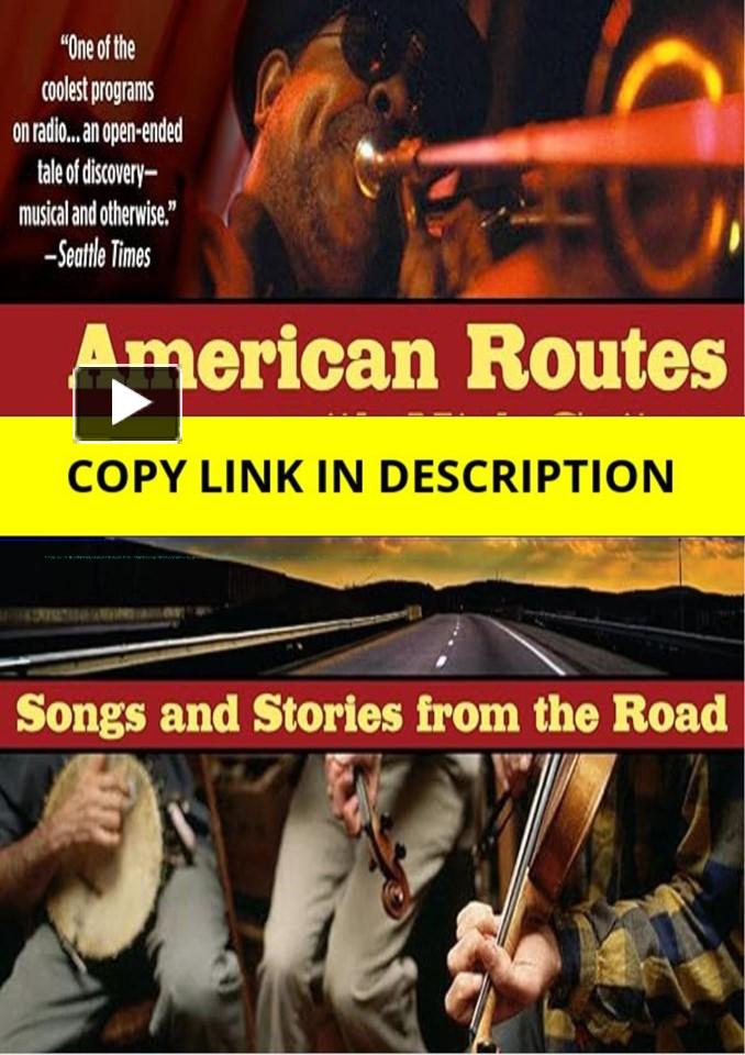 PPT – PDF American Routes: Songs and Stories From the Road Full ...