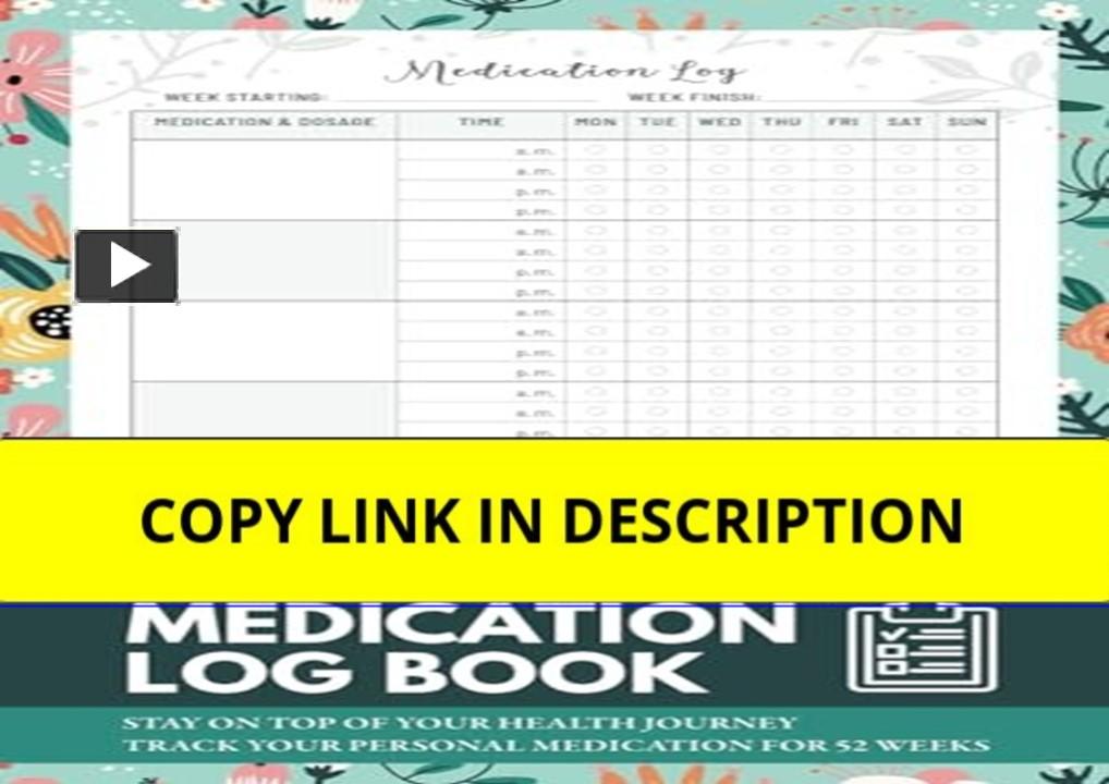 PPT – [READ] ️ Medication Log Book: 52-Week Daily Medicine Tracker ...