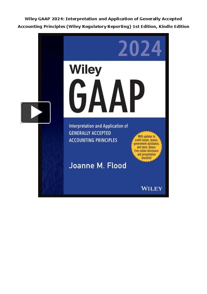 [PDF] ️DOWNLOAD⚡️ Wiley GAAP 2024: Interpretation and Application of ...