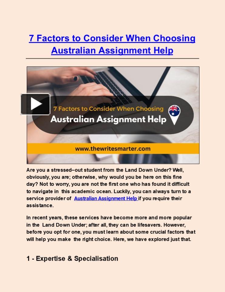 PPT – 7 Factors to Consider When Choosing Australian Assignment Help ...