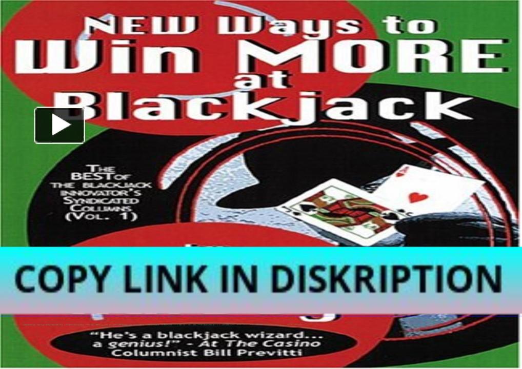 PPT – READ DOWNLOAD New Ways to Win More at Blackjack PowerPoint ...