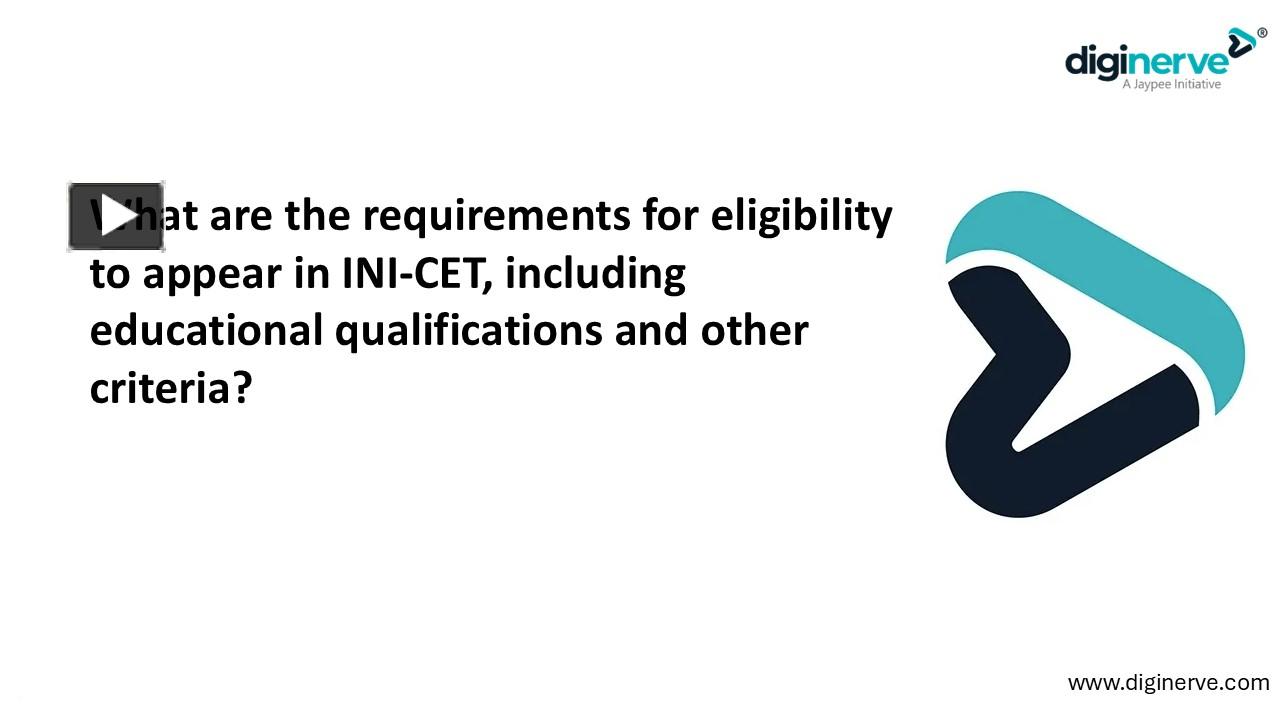 What are requirements for eligibility to appear in INI-CET, including ...